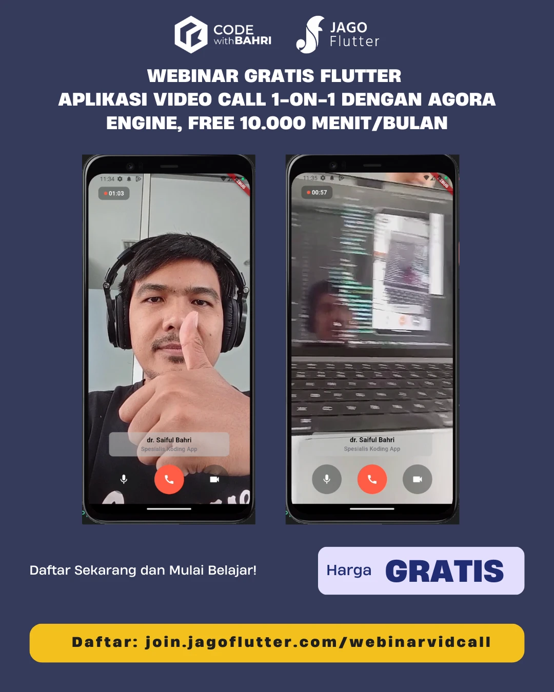 GRATIS Webinar Flutter Membuat Aplikasi Video Call 1-on-1 Dengan Teknologi Agora.io (Gratis 10. ...